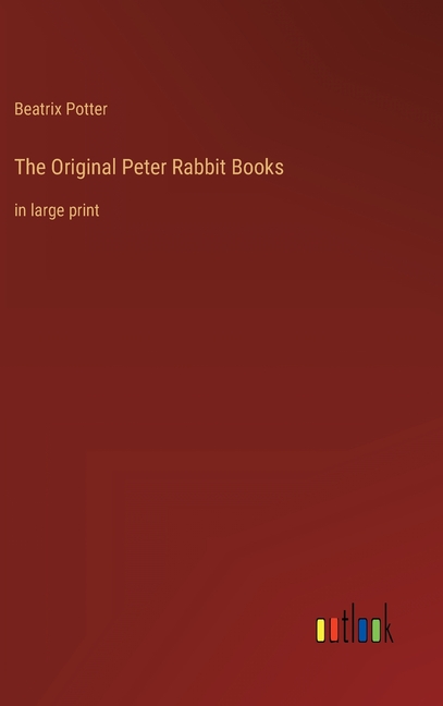 The Original Peter Rabbit Books : in large print (Hardcover) - Walmart.com