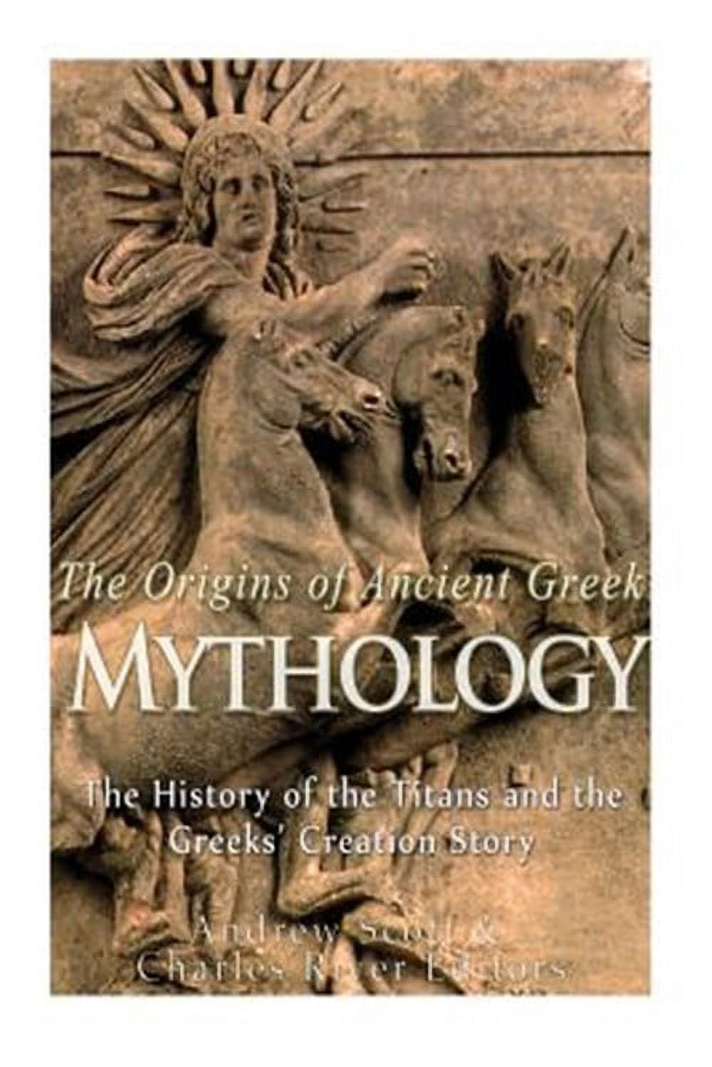 The Origins of Ancient Greek Mythology: The History of the Titans and ...