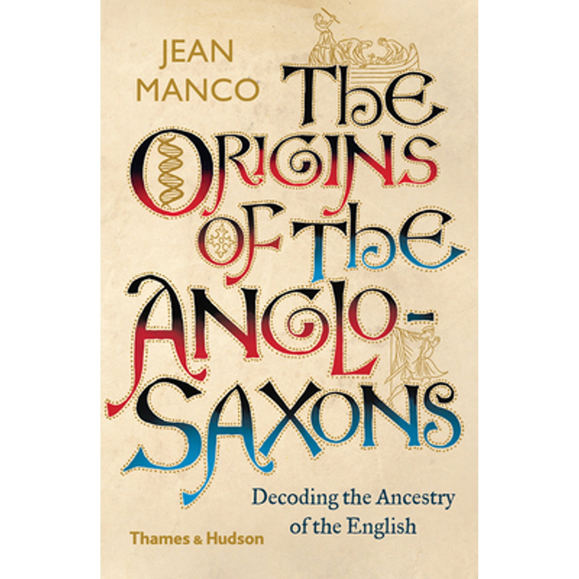 Pre-Owned The Origins of the Anglo-Saxons: Decoding the Ancestry of the ...