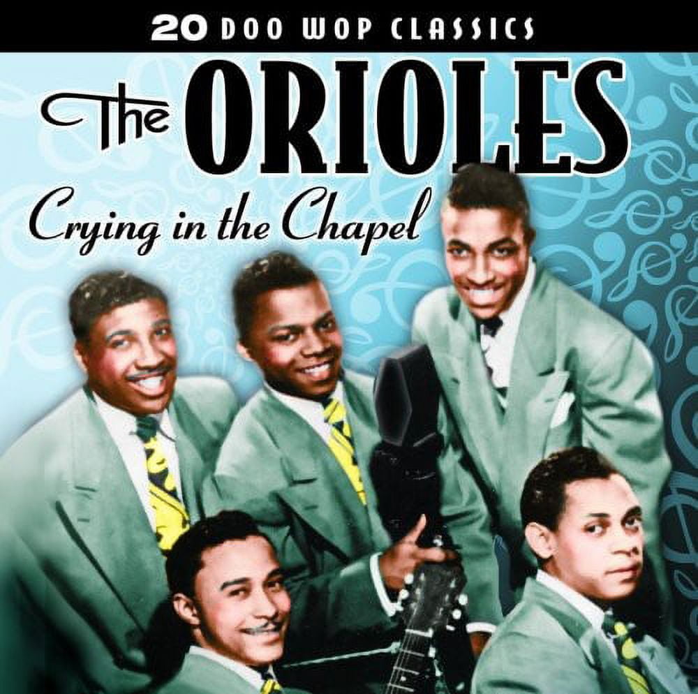 The Orioles - Crying in the Chapel - Music & Performance - CD - Walmart.com
