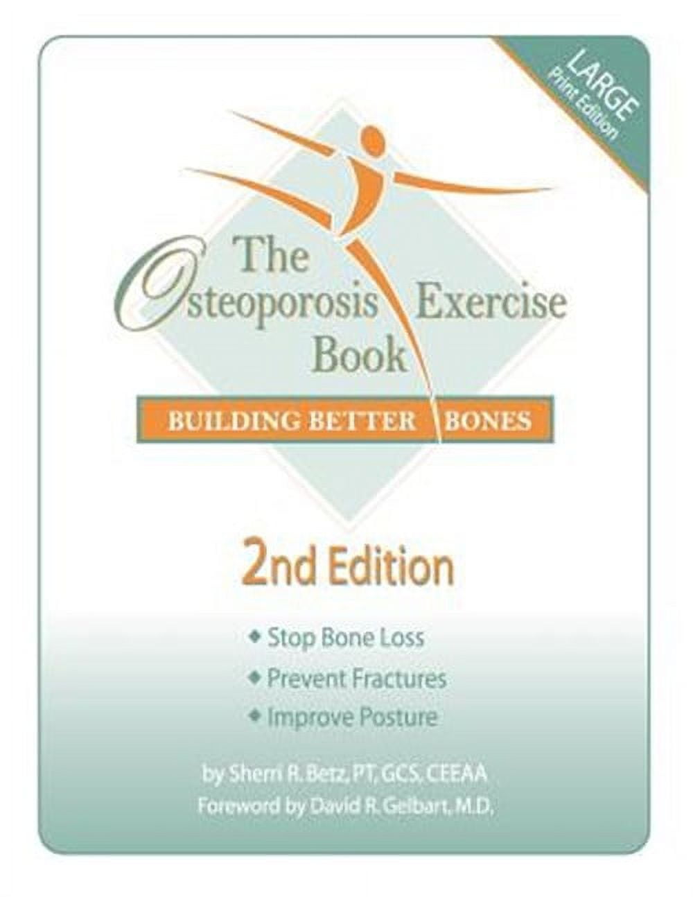The Osteoporosis Exercise Book: Building Better Bones - Walmart.com