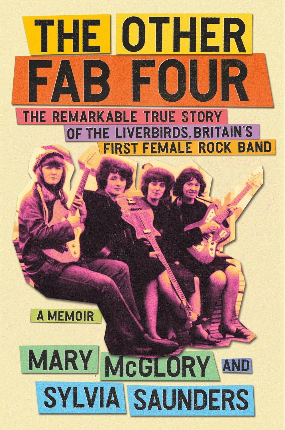The Other Fab Four: The Remarkable True Story of the Liverbirds ...