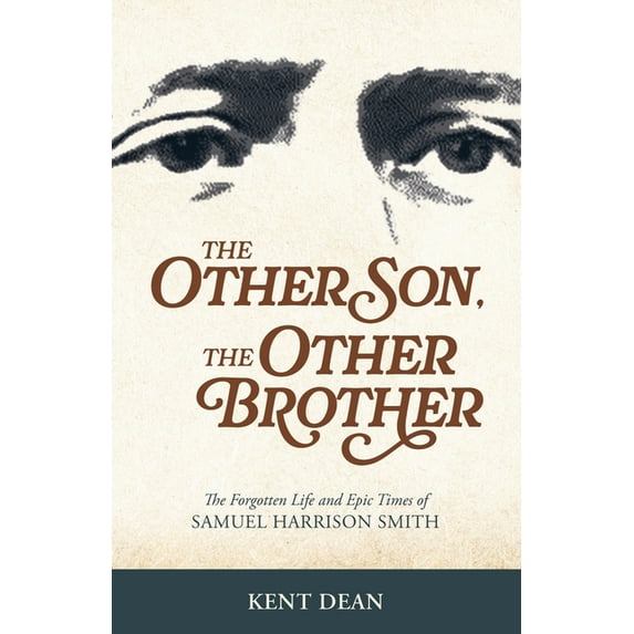 The Other Son, The Other Brother: The Forgotten Life and Epic Times of ...