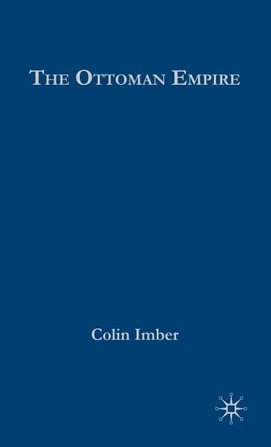 The Ottoman Empire, 1300-1650, (Hardcover) - Walmart.com
