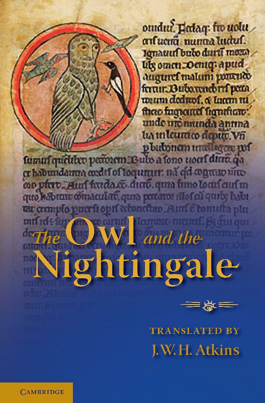 The Owl and the Nightingale: Edited with Introduction, Texts, Notes ...