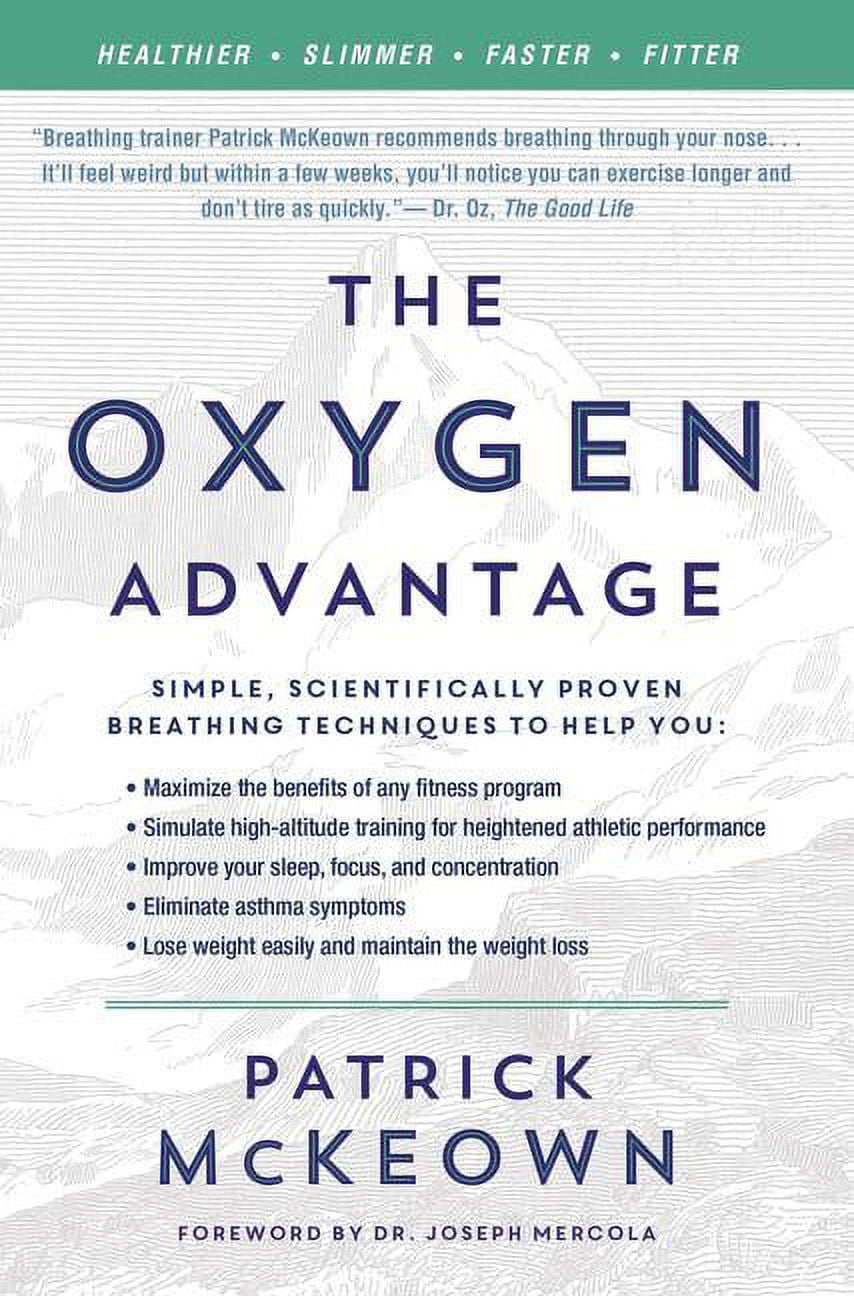 The Oxygen Advantage: Simple, Scientifically Proven Breathing ...