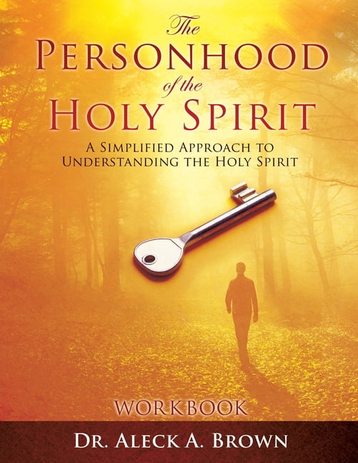 The PERSONHOOD of the HOLY SPIRIT: A Simplified Approach to ...