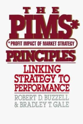 Pre-Owned The PIMS Principle: Linking Strategy to Performance ...