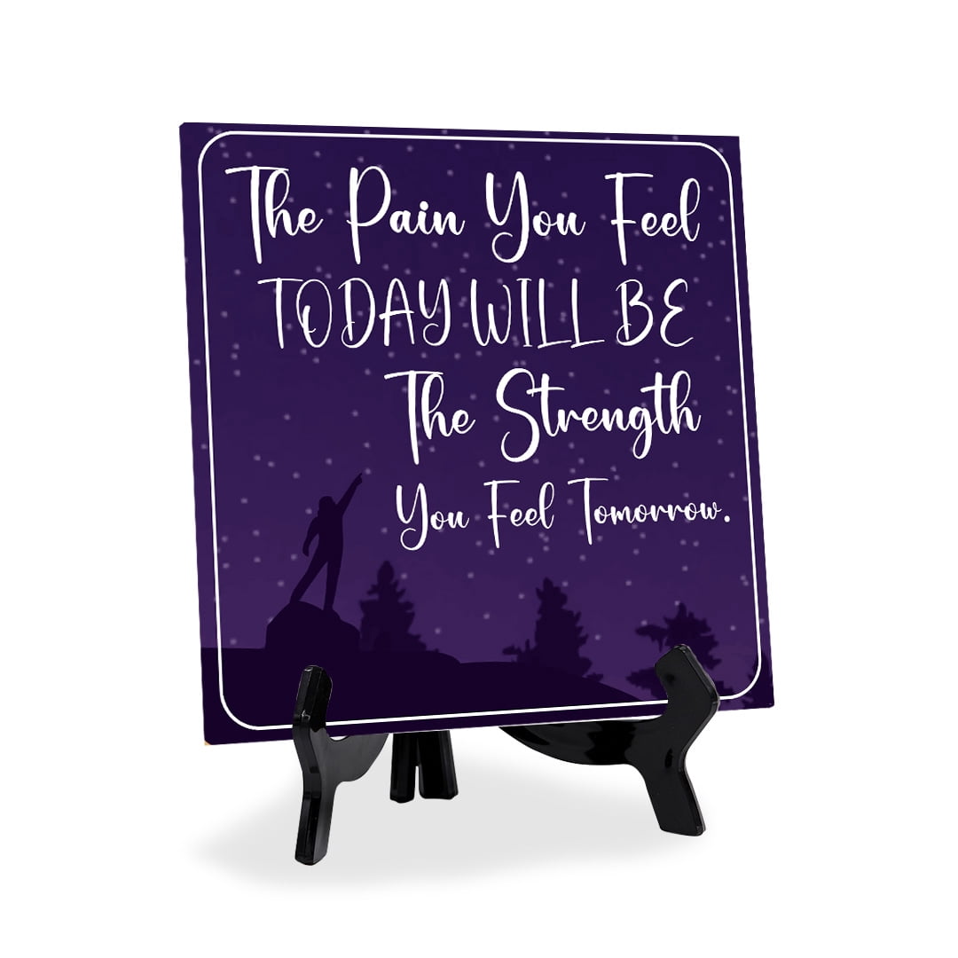 The Pain You Feel Today Will Be The Strength You Feel Tomorrow 5"x 5 ...