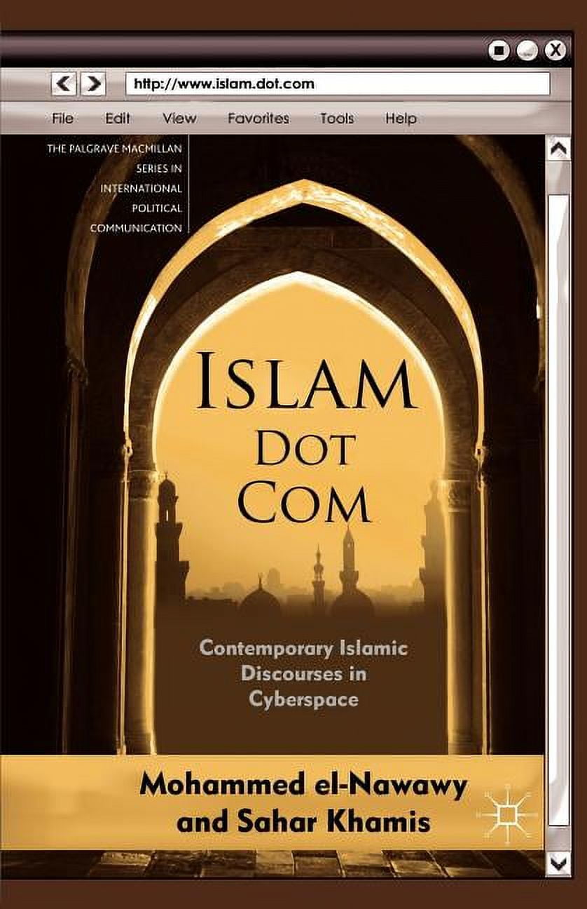 The Palgrave MacMillan International Pol Islam Dot Com: Contemporary ...