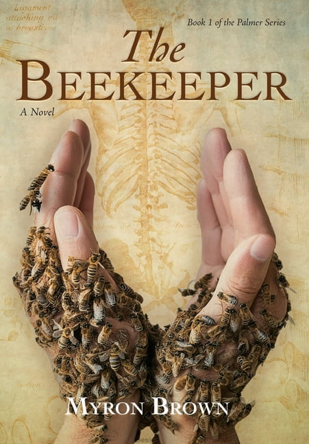 The Palmer The Beekeeper, Book 1, (Hardcover) - Walmart.com