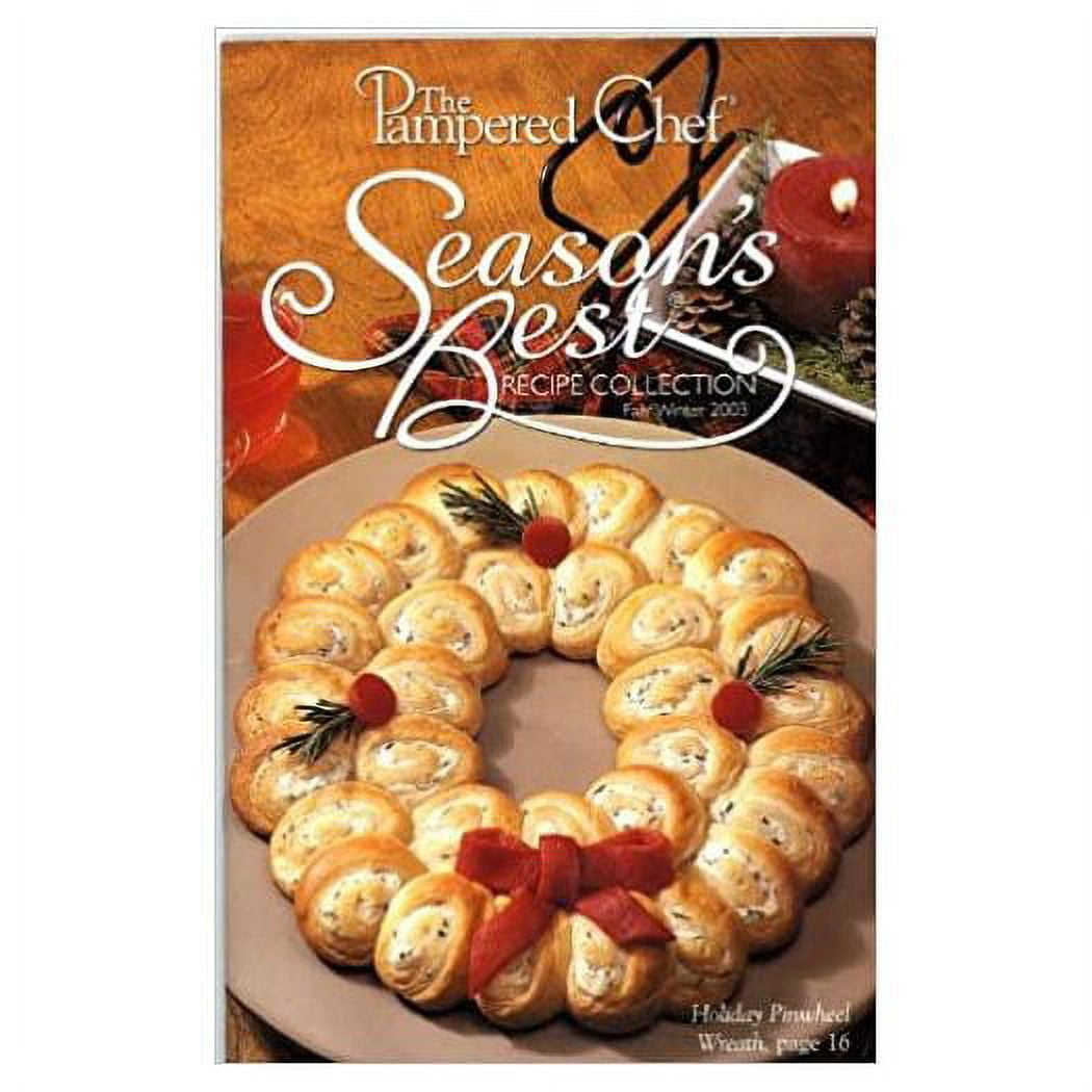The Pampered Chef Seasons Best Recipe Collection Fall/Winter 2003 (The ... The Pampered Chef Seasons Best Recipe Collection Fall/Winter 2003 (The ...
