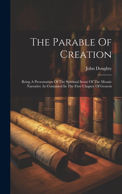 The Parable Of Creation (Hardcover) - Walmart.com