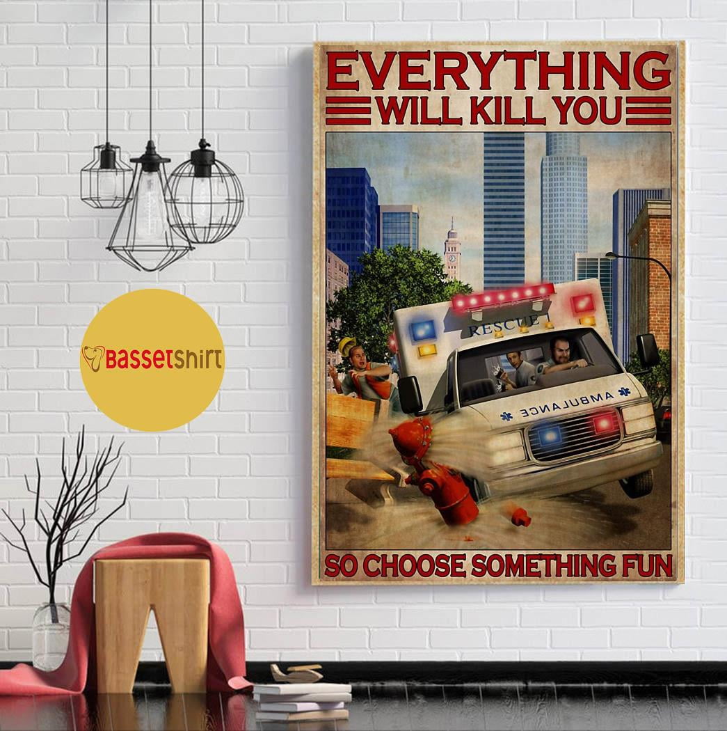 The Paramedic in Ambulance choose something fun poster 11 x 17 Inch ...