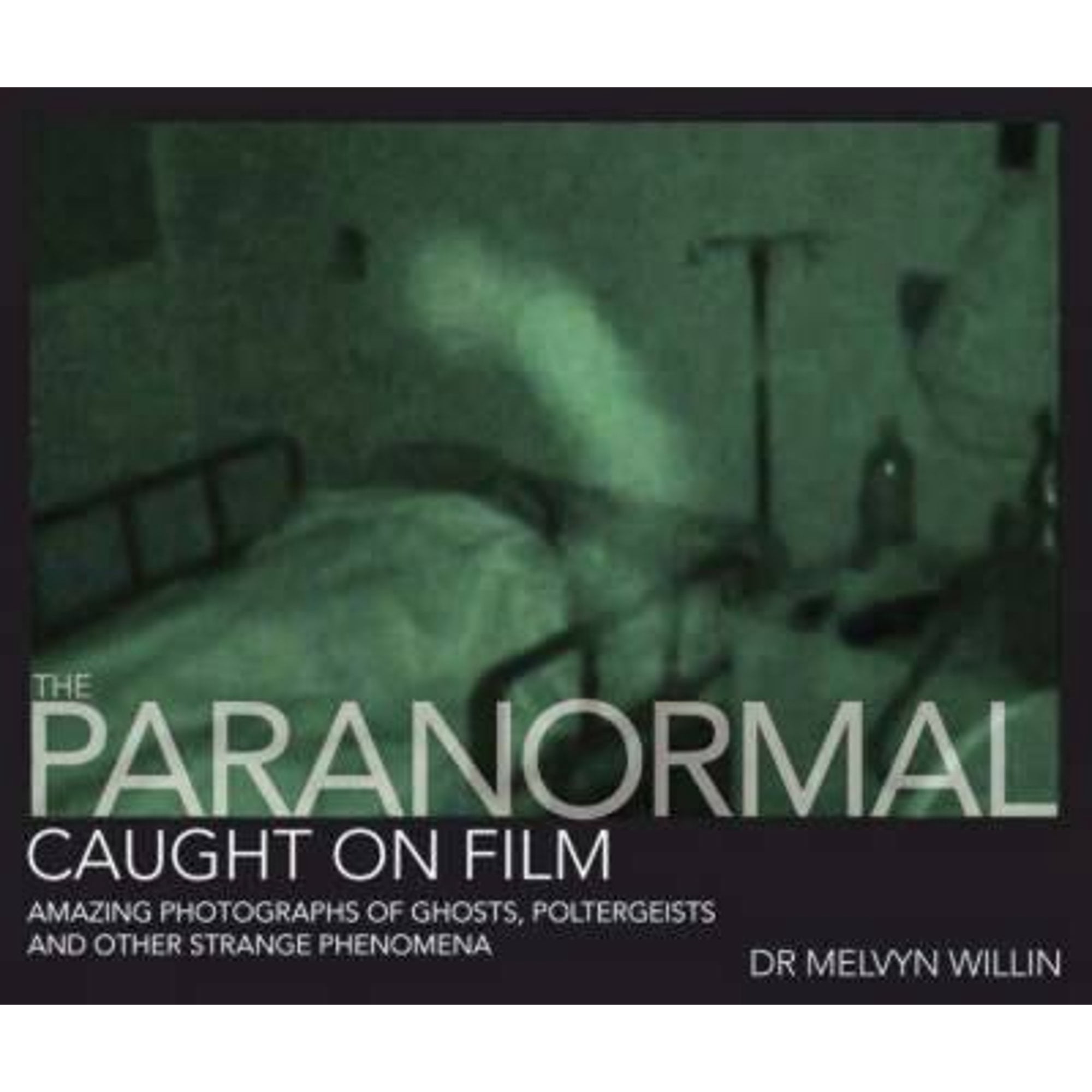 Pre-Owned The Paranormal Caught on Film: Amazing Photographs of Ghosts ...