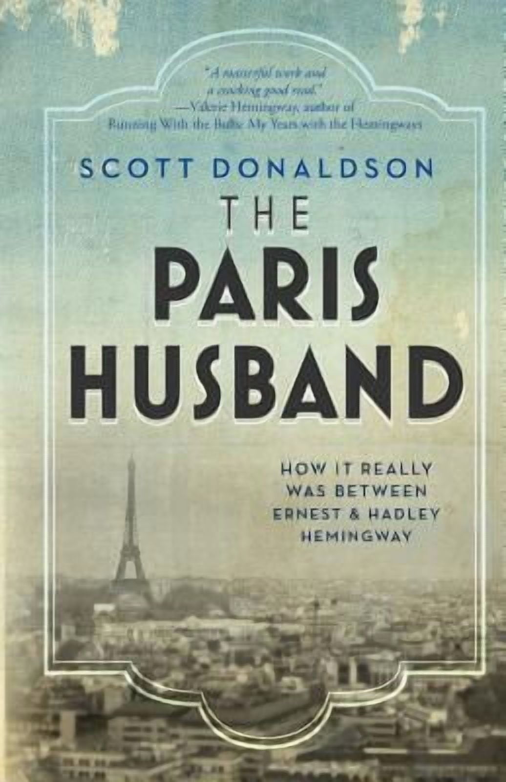 The Paris Husband: How It Really Was Between Ernest and Hadley ...