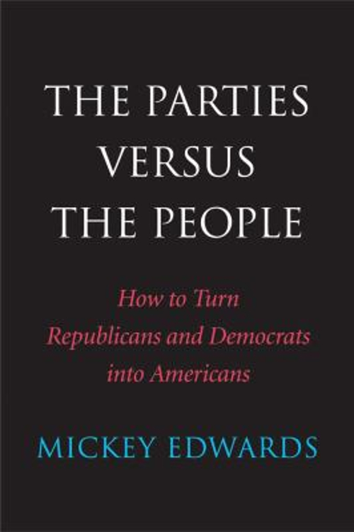 Pre-Owned The Parties Versus the People: How to Turn Republicans and ...
