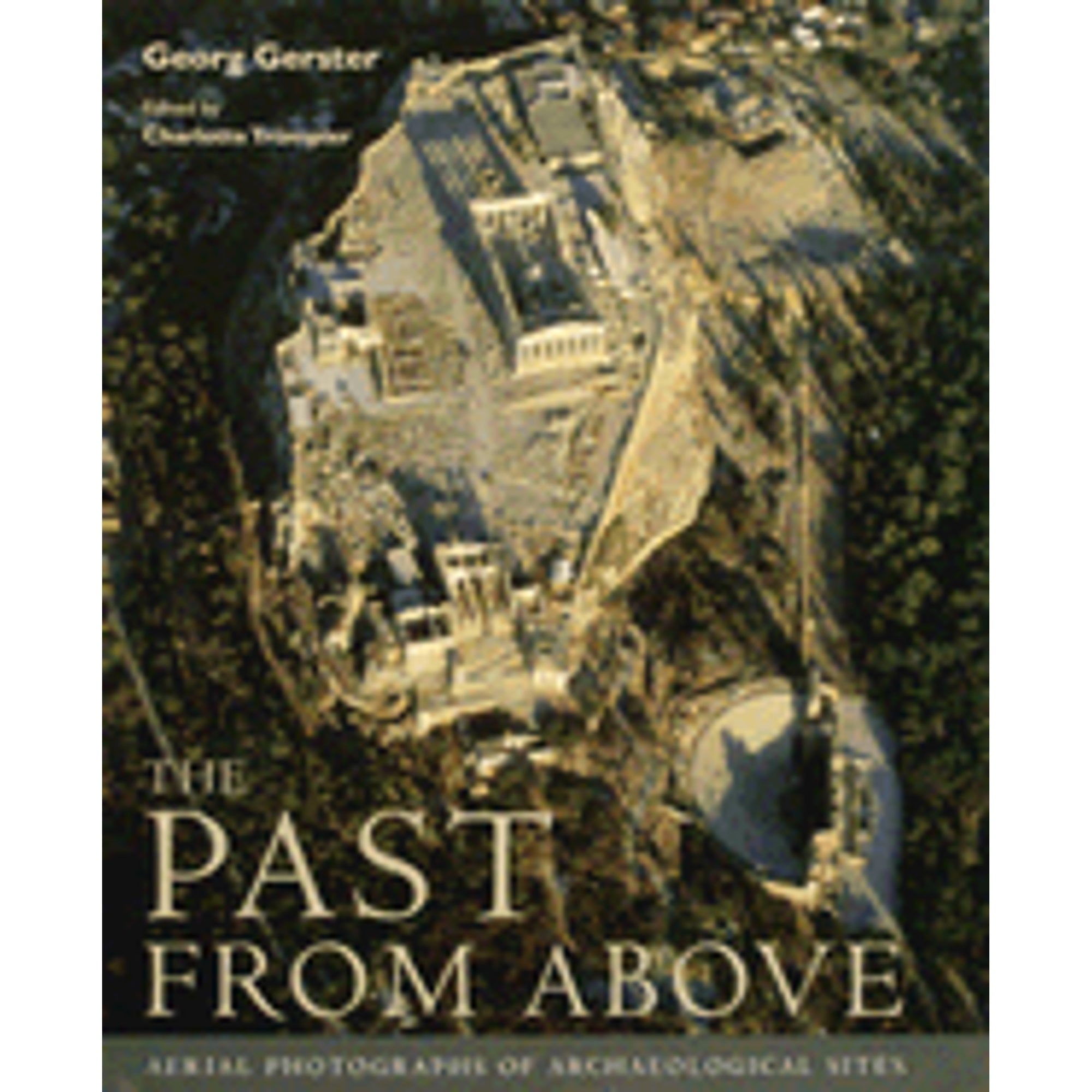 Pre-Owned The Past from Above: Aerial Photographs of Archaeological ...