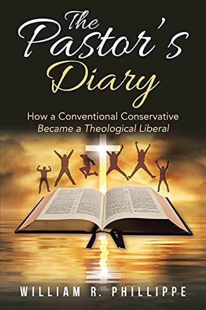 The Pastor's Diary: How a Conventional Conservative Became a ...