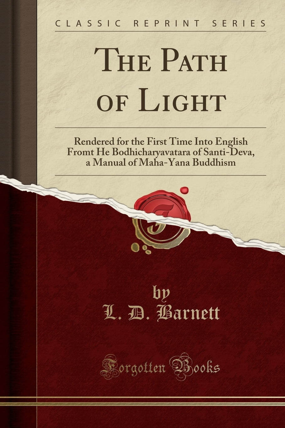 The Path of Light : Rendered for the First Time Into English Fromt He ...