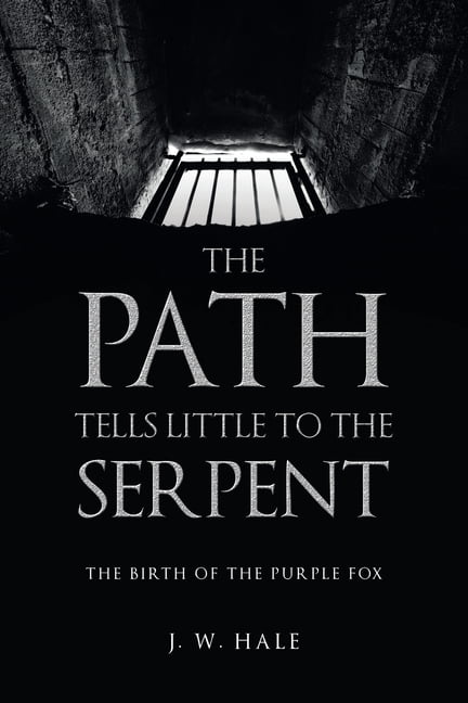 The Path Tells Little to the Serpent: The Birth of the Purple Fox ...