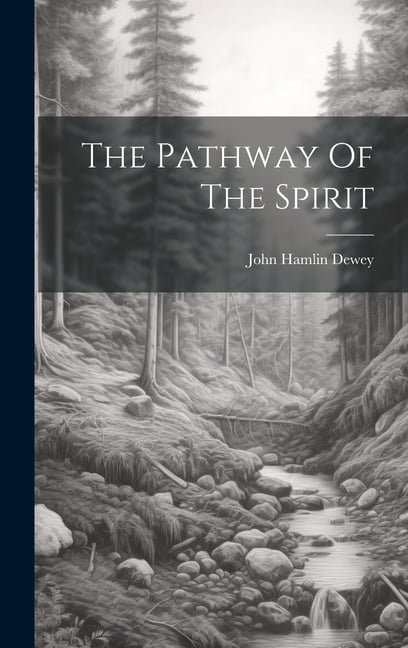 The Pathway Of The Spirit (Hardcover) - Walmart.com