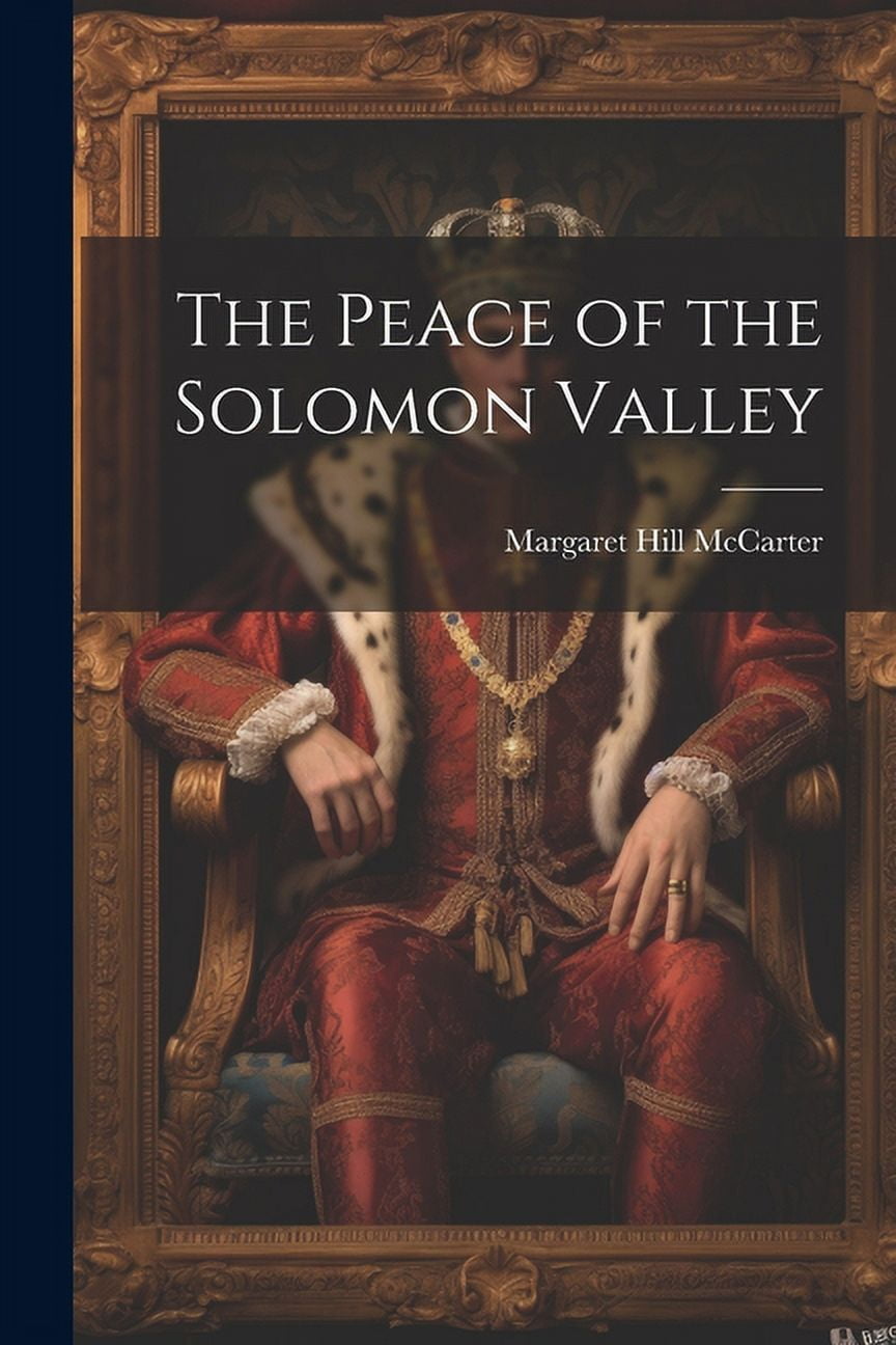 The Peace of the Solomon Valley - Walmart Business Supplies