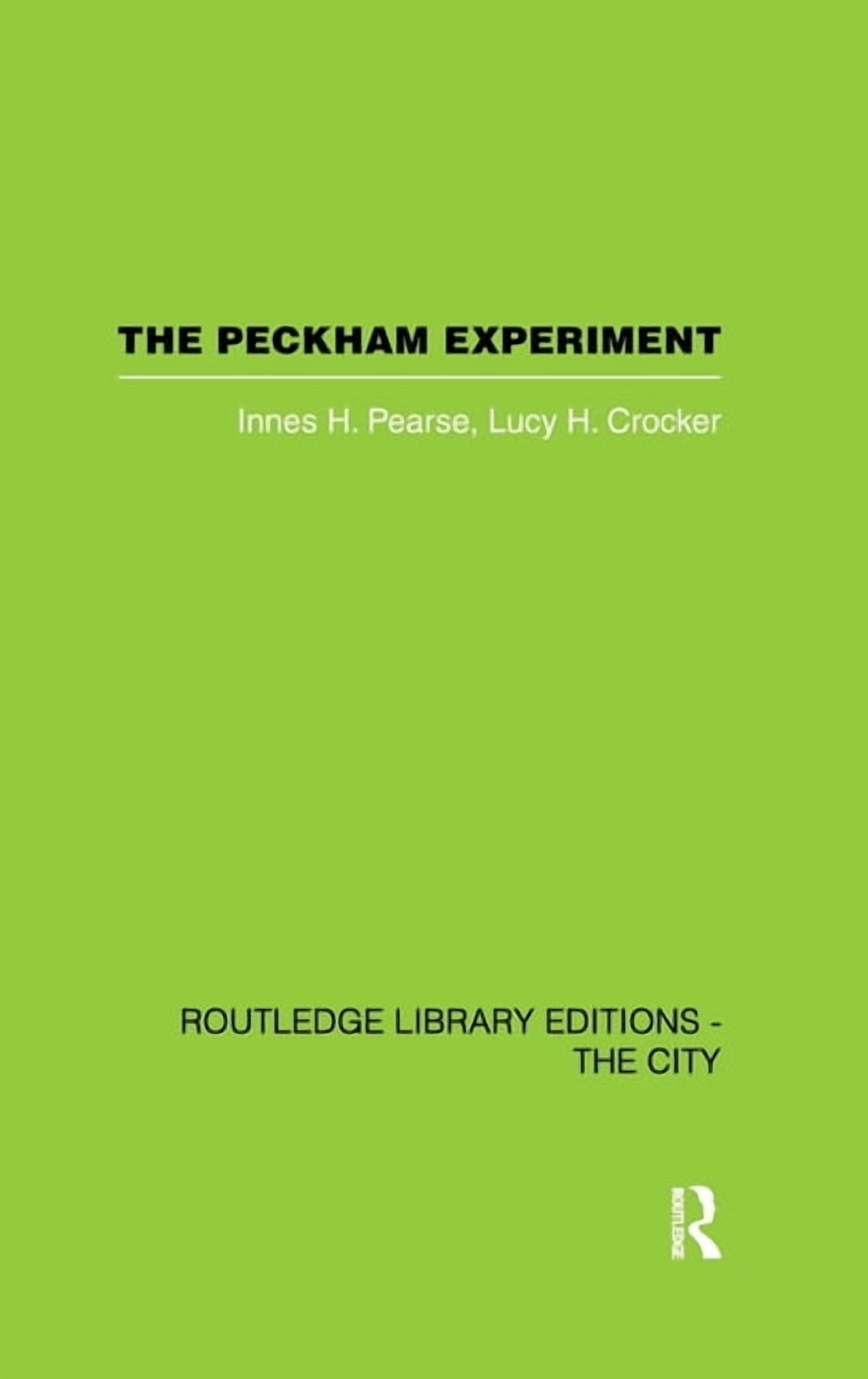 The Peckham Experiment PBD: A study of the living structure of society ...