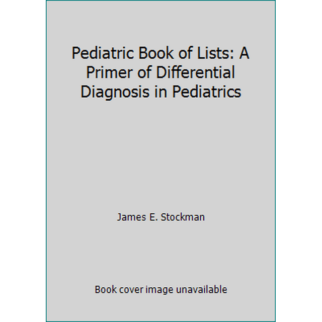 Pre-Owned The Pediatric Book of Lists: A Primer of Differential ...