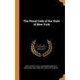 The Penal Code of the State of New York Hardcover 0342310437 ...