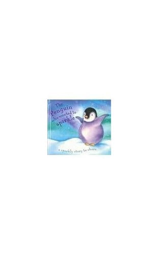 Pre-Owned The Penguin Who Wanted to Sparkle (Glitter Books) (Hardcover ...