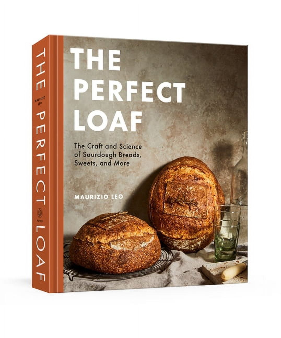 The Perfect Loaf: Sourdough Breads, Sweets, Muffin Recipes & More - A ...
