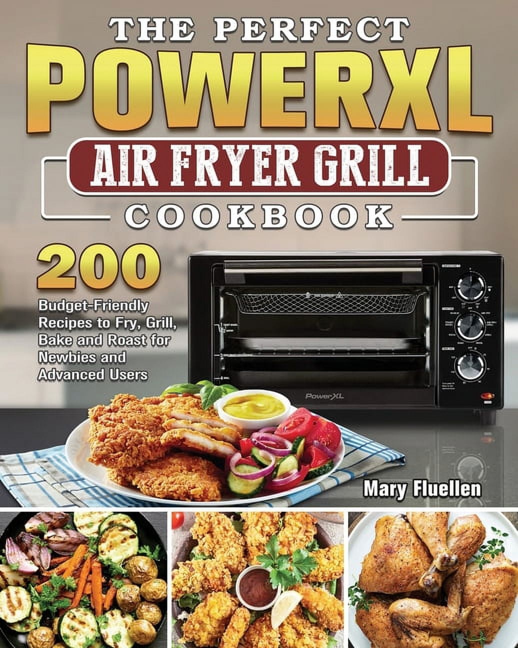 The Perfect Power Xl Air Fryer Grill Cookbook: 200 Budget-Friendly ...