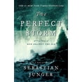 The Perfect Storm: A True Story of Men Against the Sea, (Paperback ...
