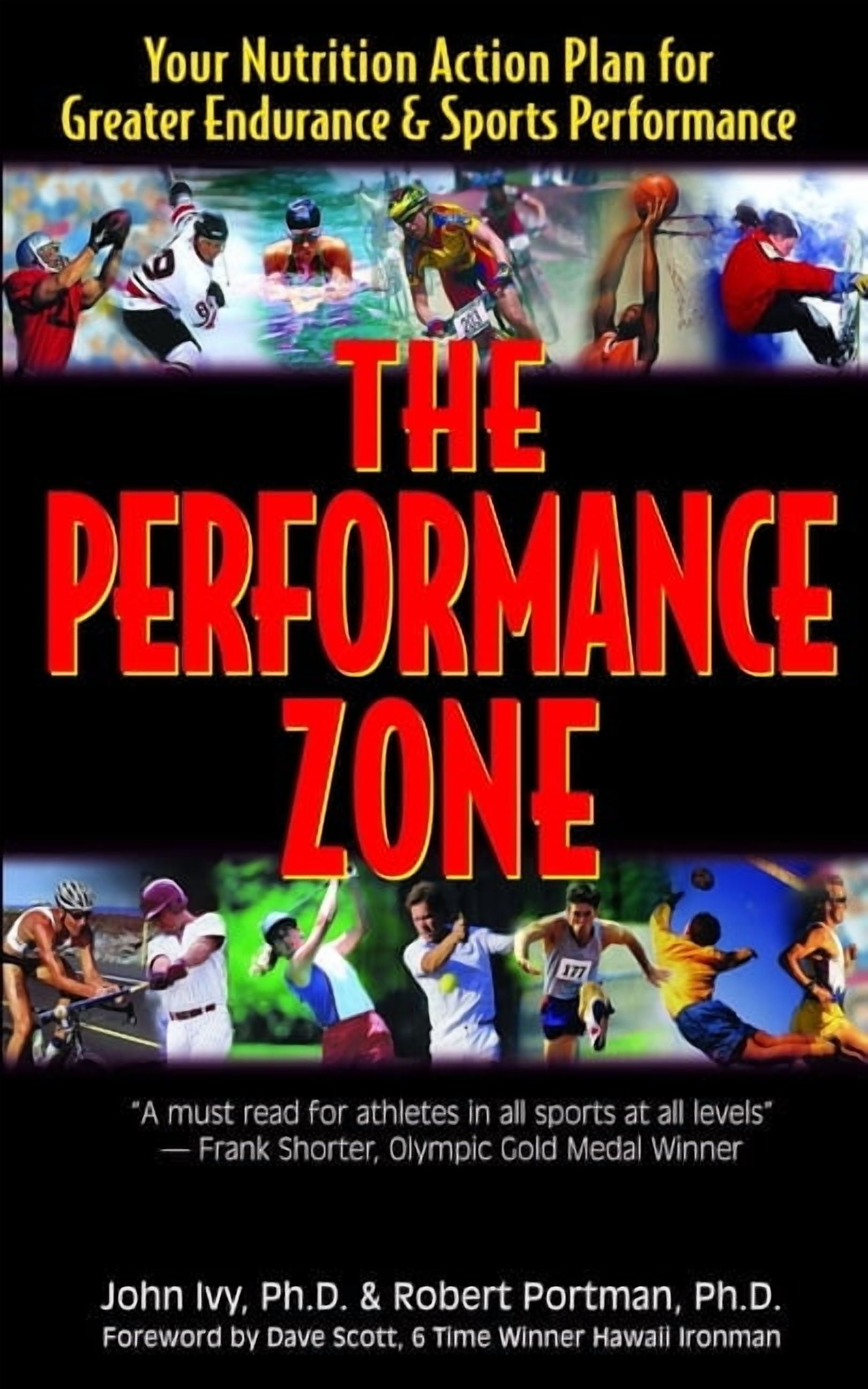 The Performance Zone: Your Nutrition Action Plan for Greater Endurance ...