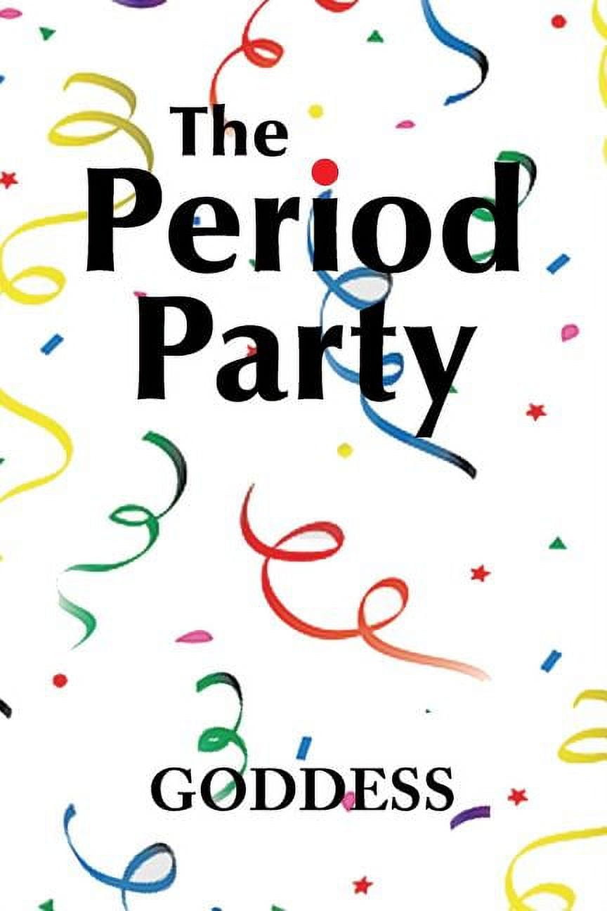 The Period Party (Paperback) - Walmart.com