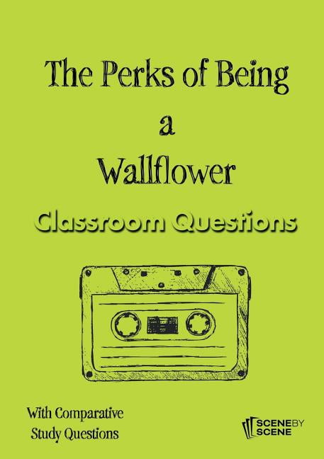 The Perks of Being a Wallflower Classroom Questions -- Amy Farrell ...