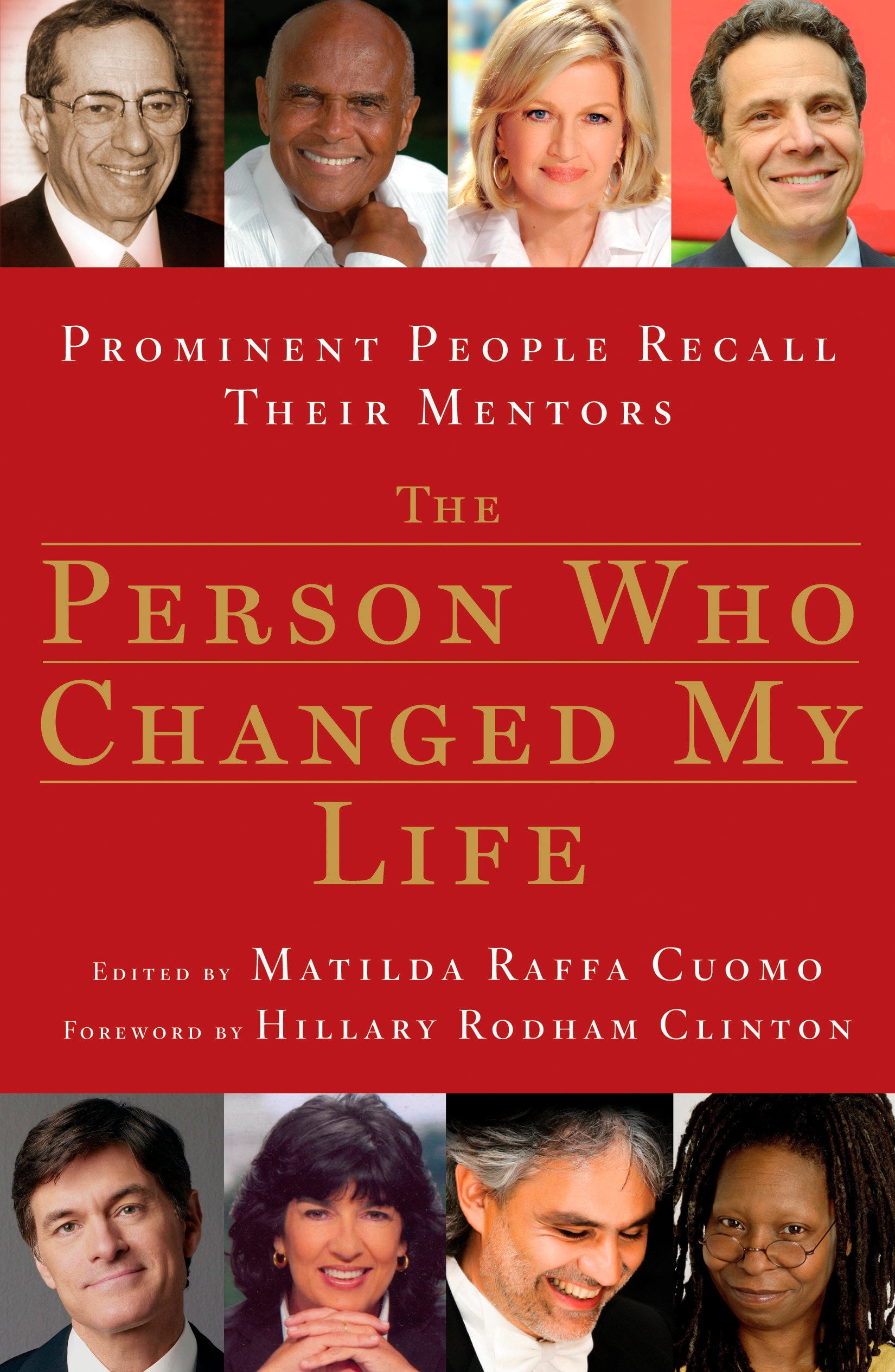 The Person Who Changed My Life : Prominent People Recall Their Mentors ...