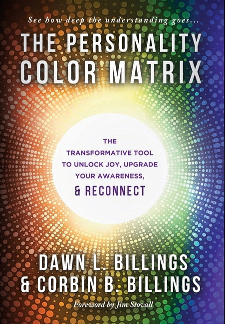The Personality Color Matrix: The Transformative Tool to Unlock Joy ...