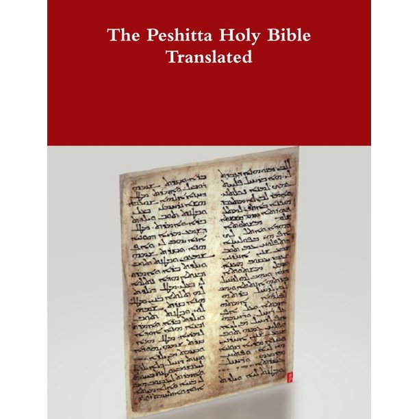 The Peshitta Holy Bible Translated (Paperback) - Walmart.com