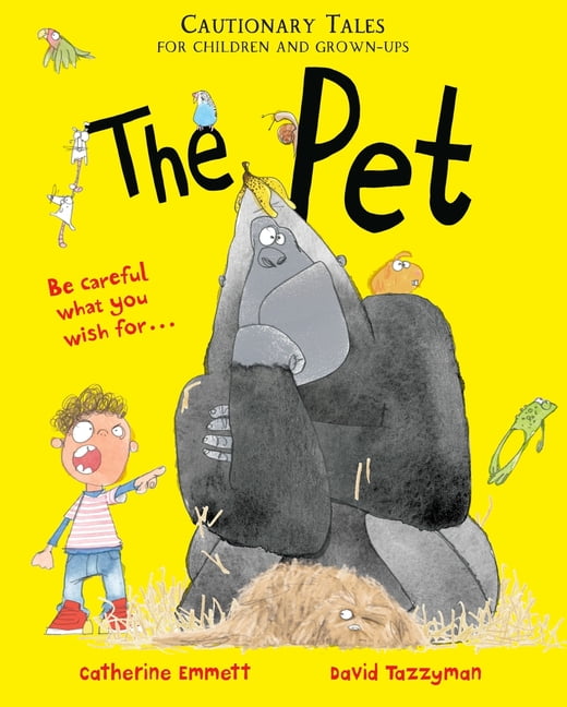 The Pet: Cautionary Tales for Children and Grown-ups - Walmart.com
