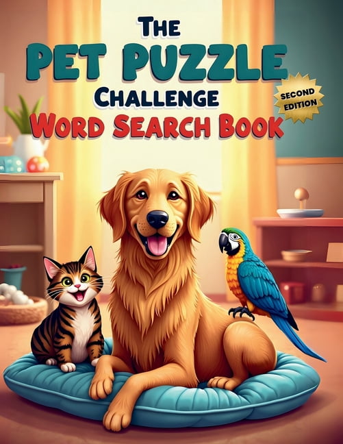The Pet Puzzle Challenge Word Search Book (Second Edition): Brain ...