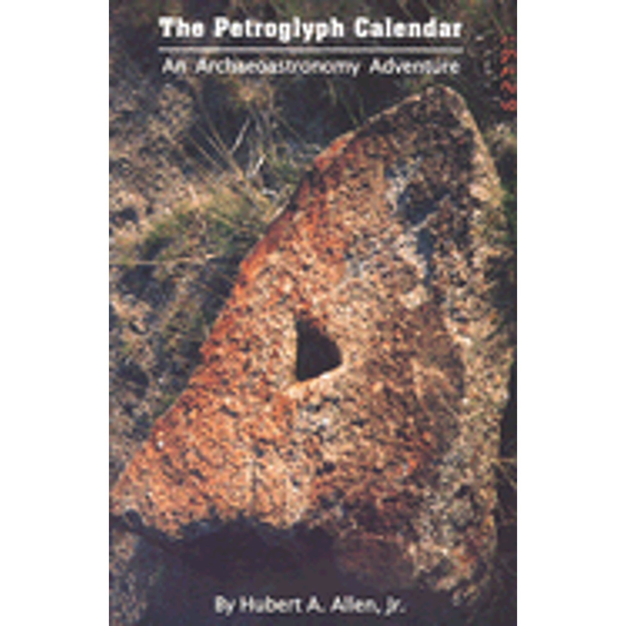 Pre-Owned The Petroglyph Calendar: An Archaeoastronomy Adventure ...