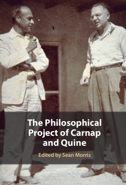 The Philosophical Project of Carnap and Quine, (Hardcover) - Walmart.com