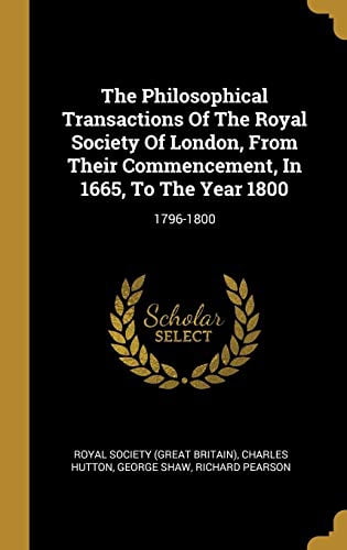 The Philosophical Transactions Of The Royal Society Of London, From ...