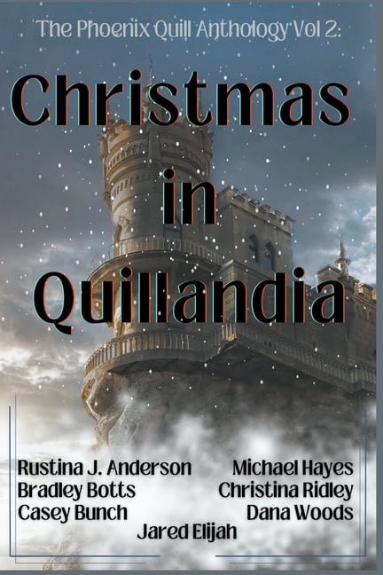 The Phoenix Quill Anthology Christmas in Quillandia, Book 2, (Paperback ...