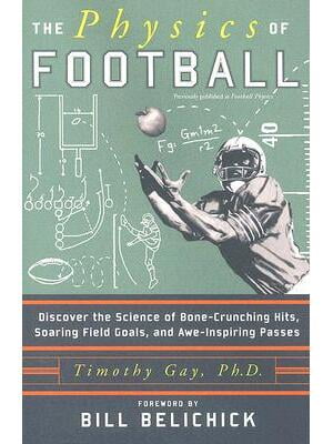 The Physics of Football: Discover the Science of Bone-Crunching Hits ...