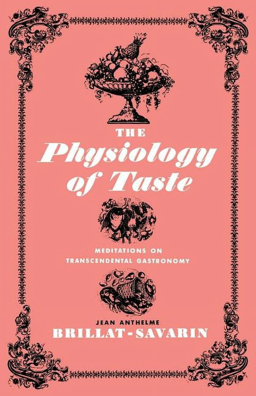 The Physiology of Taste (Paperback) - Walmart.com