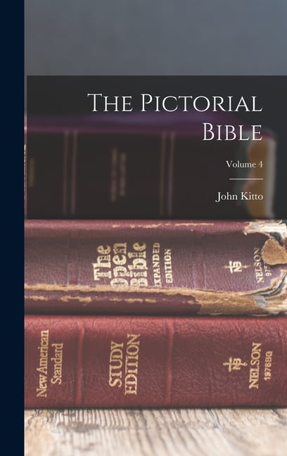 The Pictorial Bible; Volume 4, (Hardcover) - Walmart.com