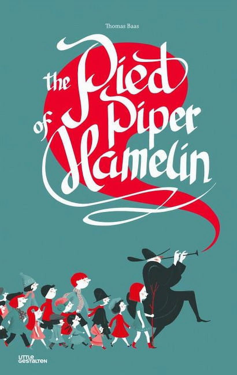 The Pied Piper of Hamelin -- Thomas Baas - Walmart.com